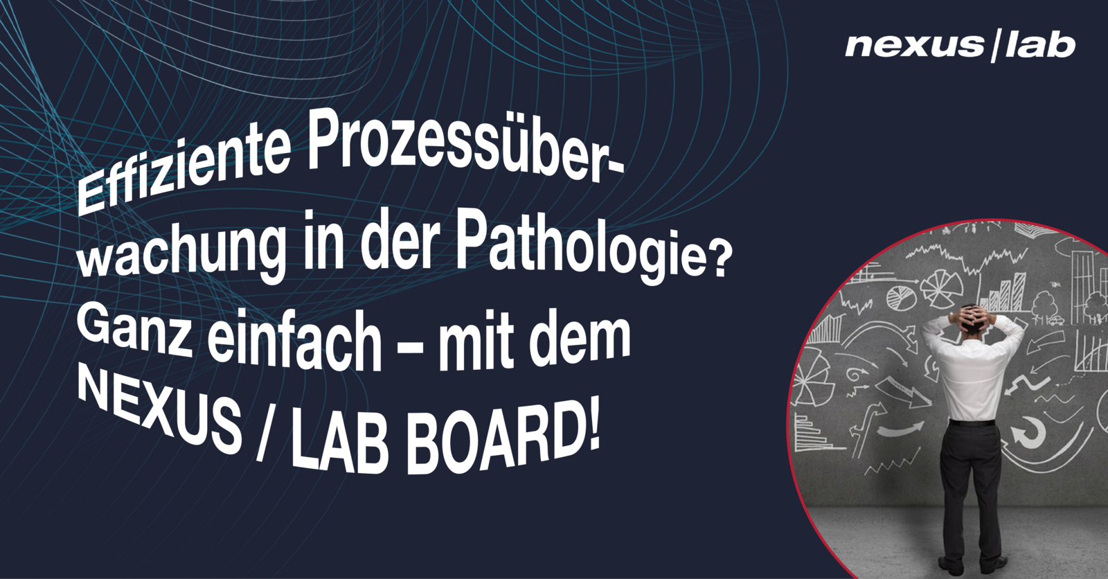 Effiziente Prozessüberwachung in der Pathologie mit dem NEXUS / LAB BOARD - NEXUS / AG